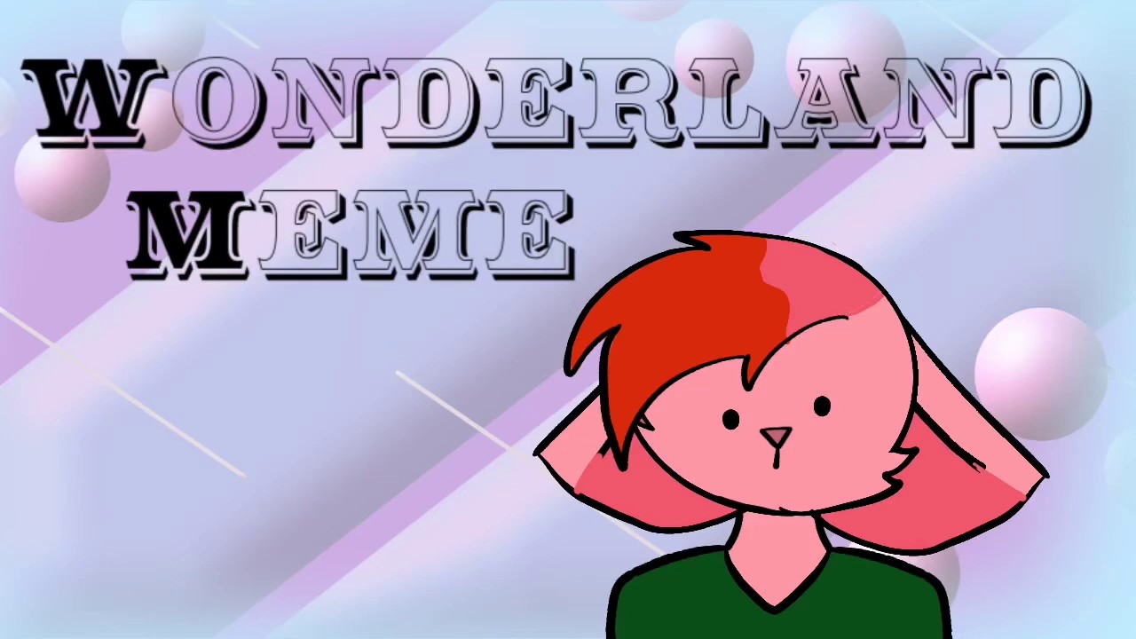 Wonderland Animation Meme - YouTube