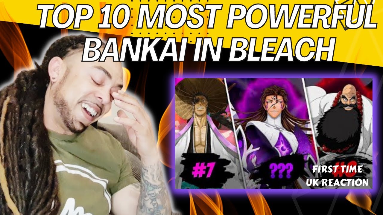 NOOOOO!!!!! LOL Top 10 Most Powerful Bankai in Bleach [UK REACTION ...