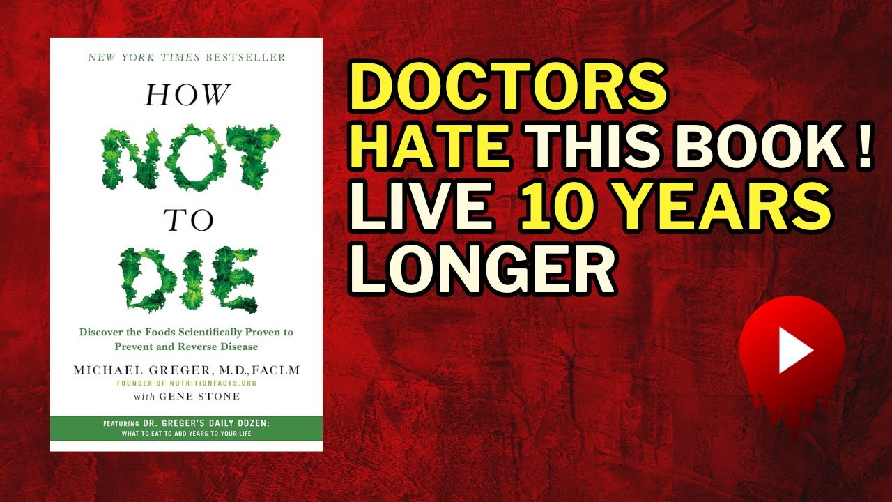 HOW NOT TO DIE BY MICHAEL GREGER AUDIOBOOK | Book Summary in English ...