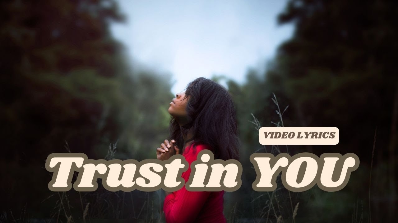 Video Lyrics : Trust In You "Lauren Daigle" [Cover by Elenyi] [With ...