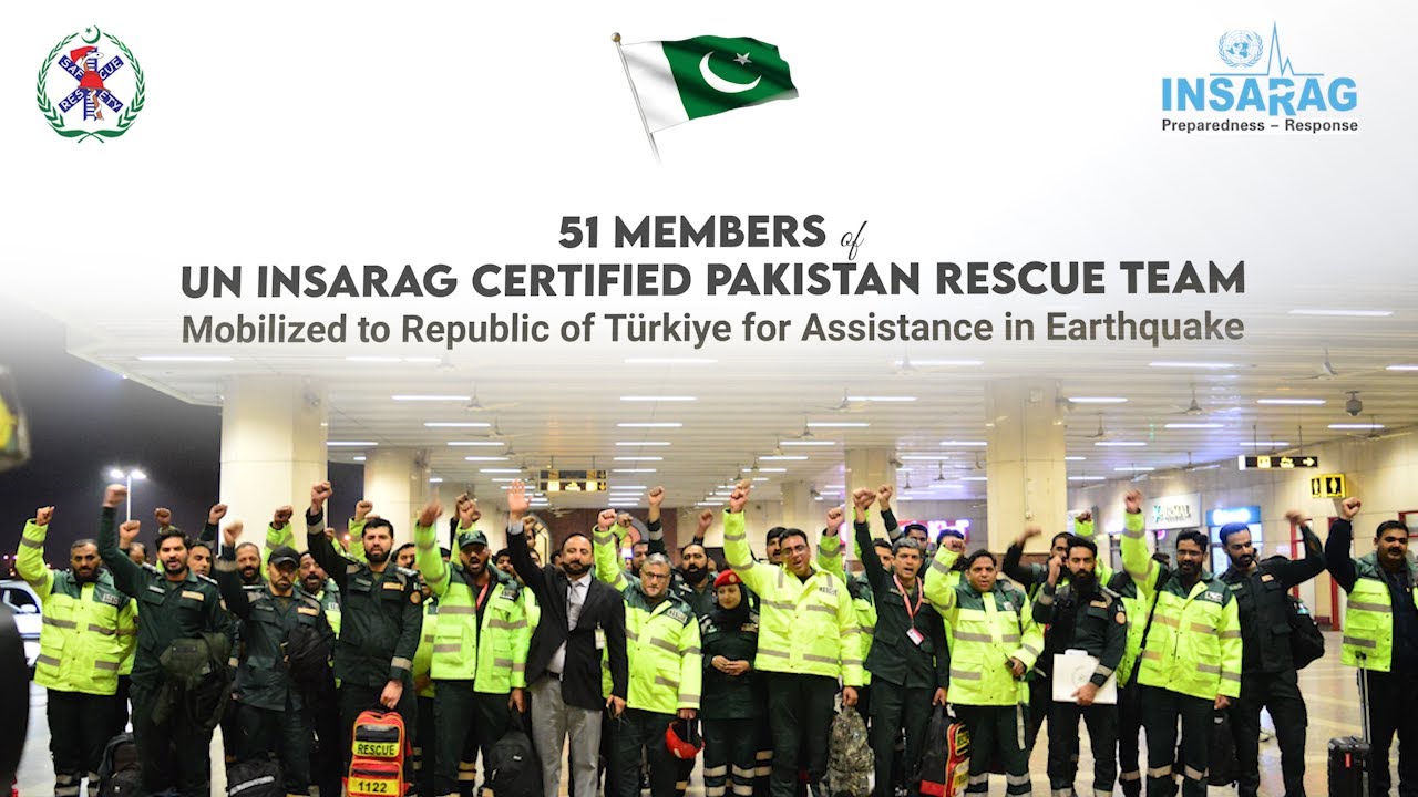 51 Members of Pakistan Rescue Team Mobilized to Republic of Türkiye for ...
