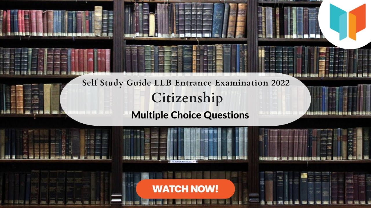 Citizenship | Self Study Guide | LLB Entrance Exam 2022 | Multiple ...