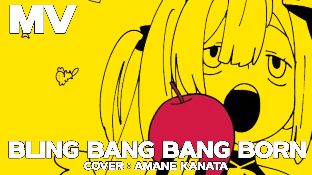 MV Bling bang bang born - Creppy Nuts| Amane Kanata ( Cover ) Lyrics ...