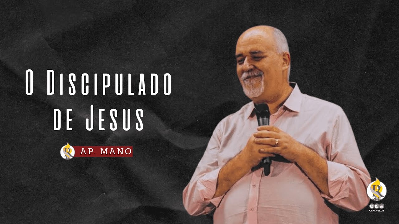 O Discipulado de Jesus | Ap. Mano | Manhã | 12/03/2023 - YouTube