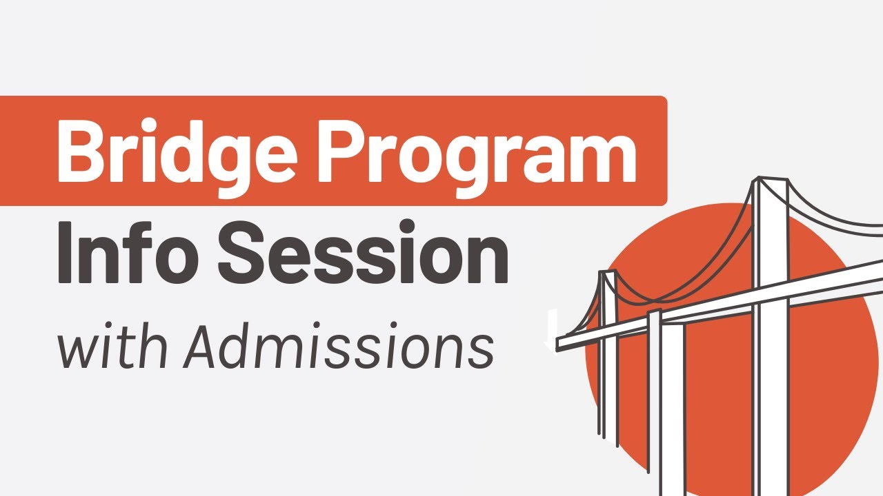 Bridge Program Info Session - YouTube