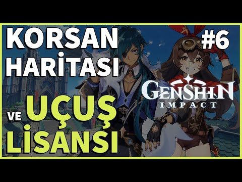 Korsan Haritası ve Uçuş Lisansı | Genshin Impact #6