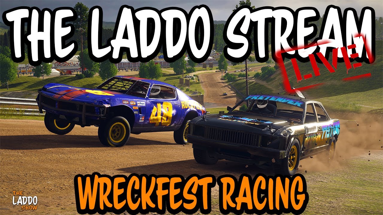The Laddo Show Live : Wreckfest Racing - YouTube