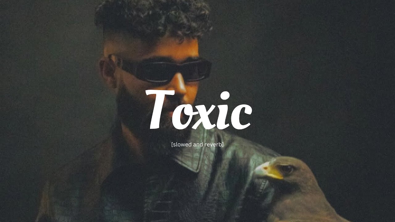 Toxic [slowed and reverb] - AP Dhillon | Intense - YouTube