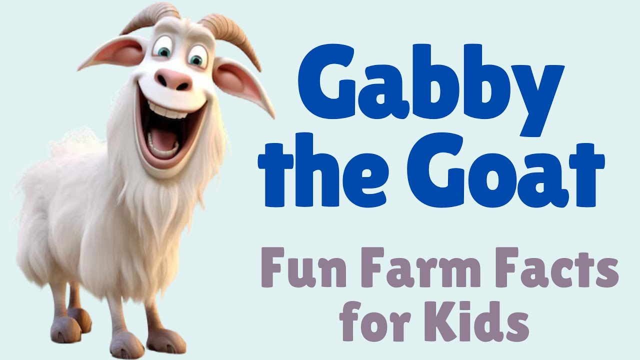 Gabby the Goat | Fun Farm Facts for Kids l kidomania - YouTube