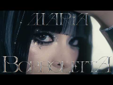 MARiA / Borboletta　Official Music Video