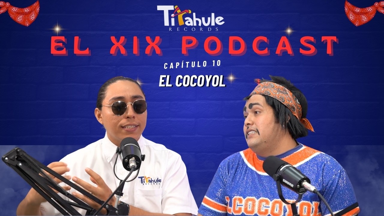 🎙️🔥 ¡El Cocoyol en El Xix Podcast! 🔥🎙️ - YouTube