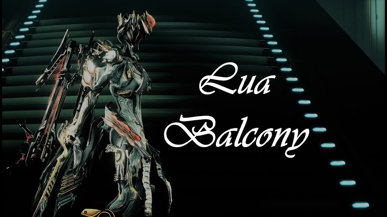 Warframe Captura Scene; Lua Balcony (uncut) - YouTube