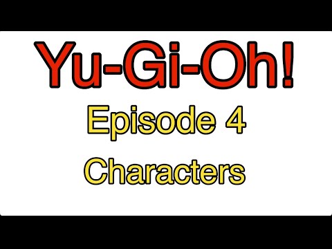 Yu-Gi-Oh! | Episode 4 | Characters 