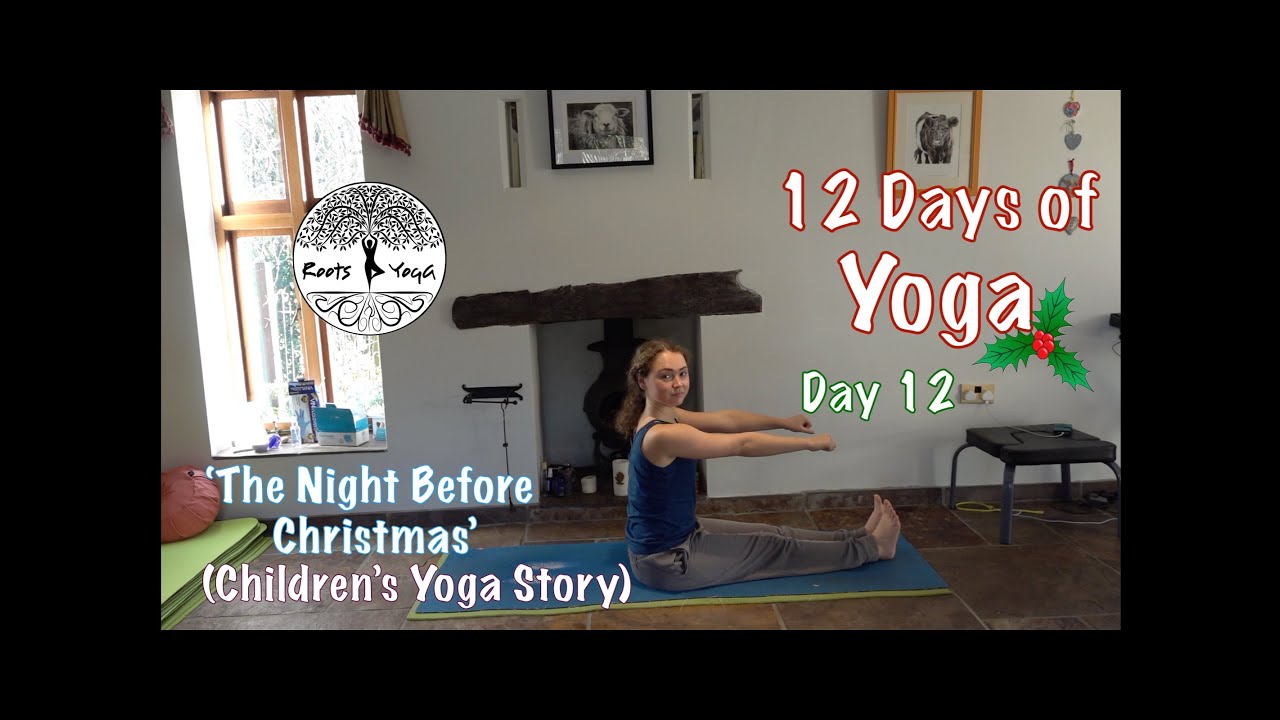 12 Days of Yoga|12.'The Night Before Christmas' Children's Yoga Story ...