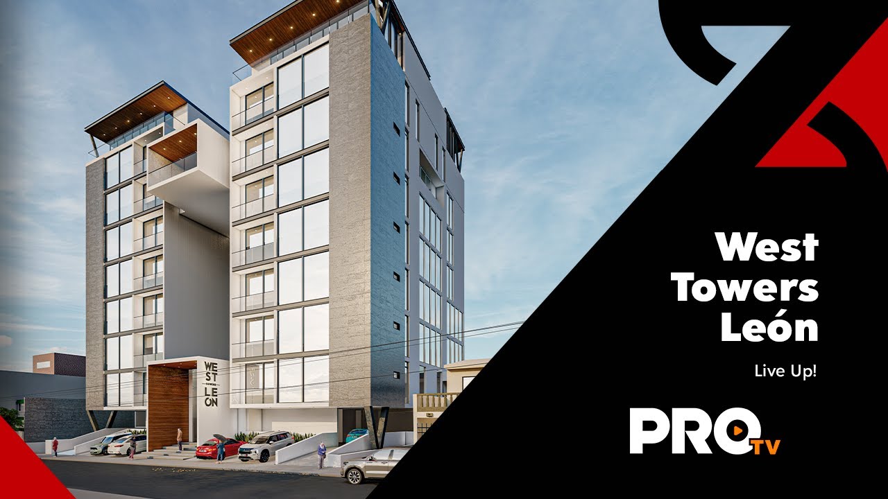 West Towers León | Especial León Vertical y su Proveeduría - YouTube