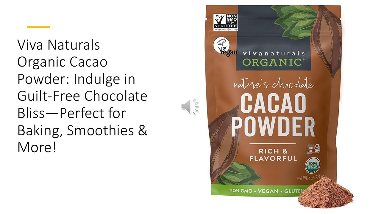 Viva Naturals Organic Cacao Powder: Indulge in Guilt-Free Chocolate ...