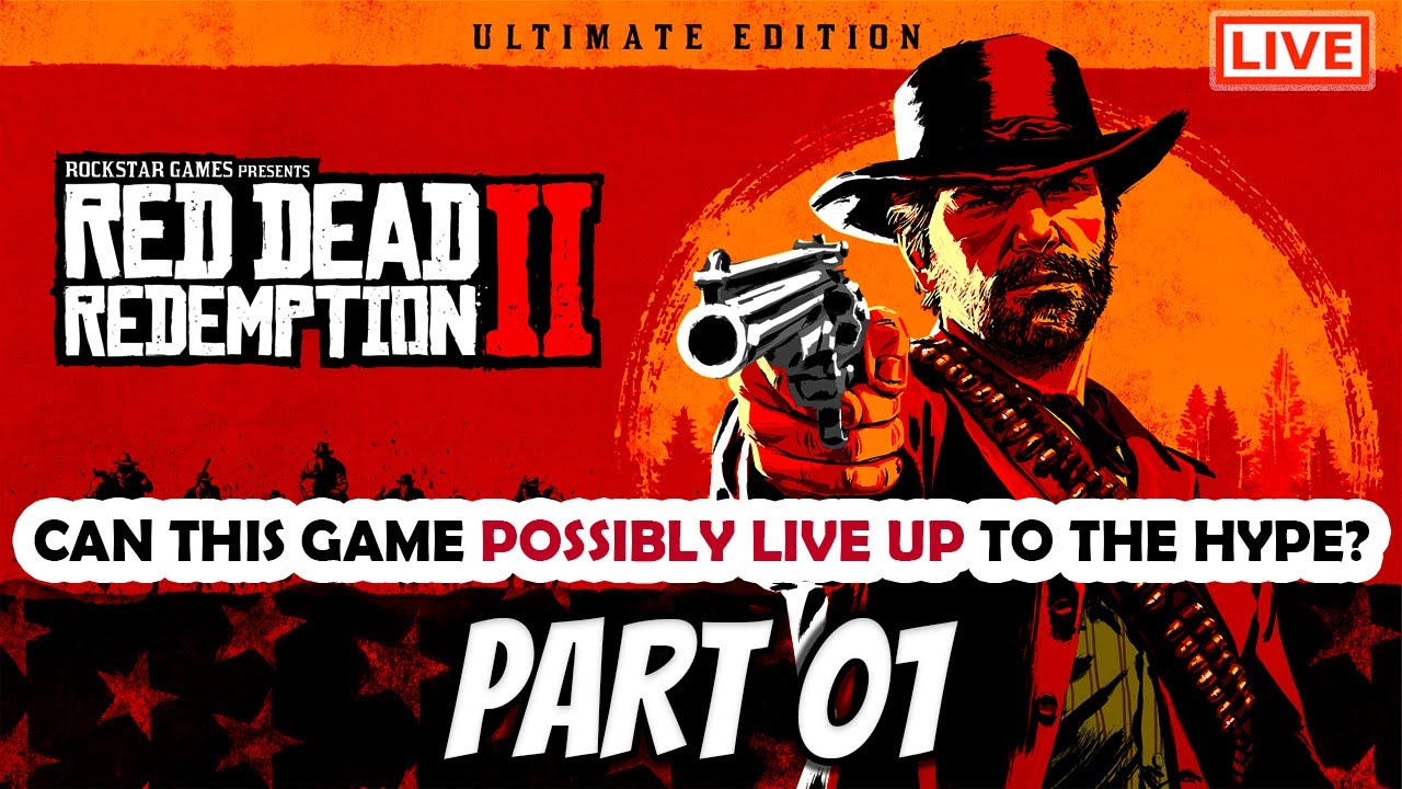 RDR2 Live Stream Part 01: Can This Game Possibly Live Up To All The ...