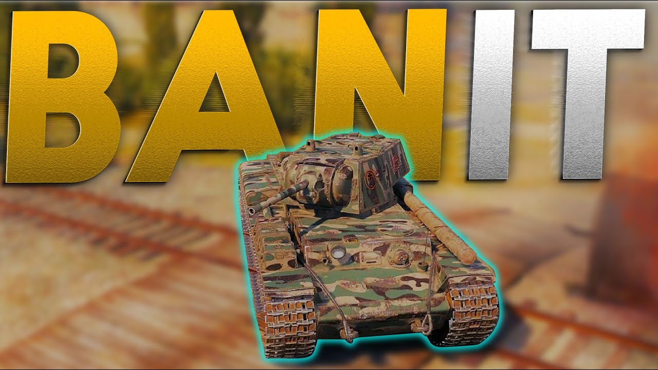 THIS TANK NEEDS TO BE BANNED! WoT - YouTube
