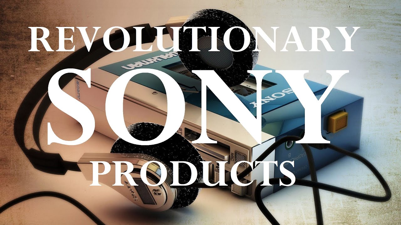 Legendary Sony Products (invented by Sony) | Orange Wisdom - YouTube