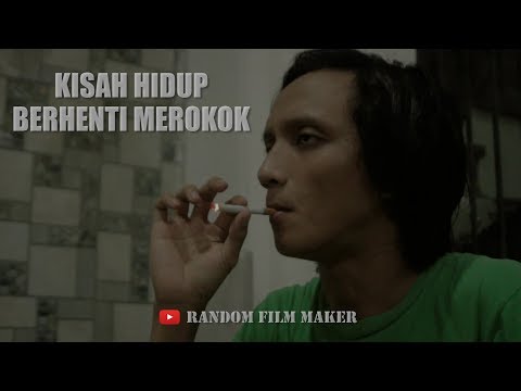 Cara berhenti merokok - Kisah hidup