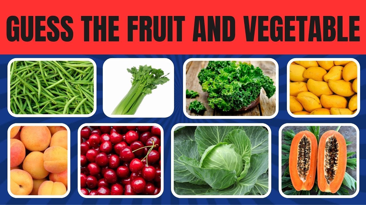 GUESS THE FRUIT AND VEGETABLES - YouTube