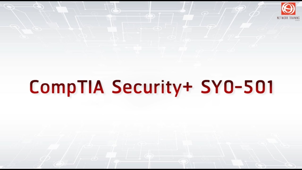 Update : CompTIA Security+ SY0 501| NTC - YouTube
