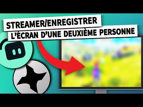 Comment streamer/rec l'écran d'une 2e personne pour ses stream et vidéo ...