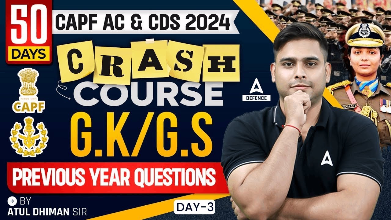 CAPF AC/CDS 2024 | GK GS Previous Year Question Paper #3 | By Atul Sir ...