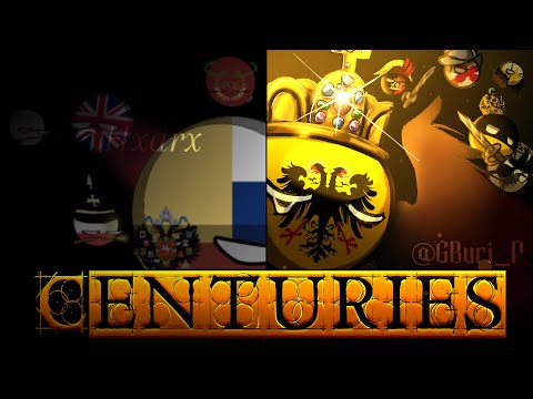 CENTURIES: The Rise and Downfall of \