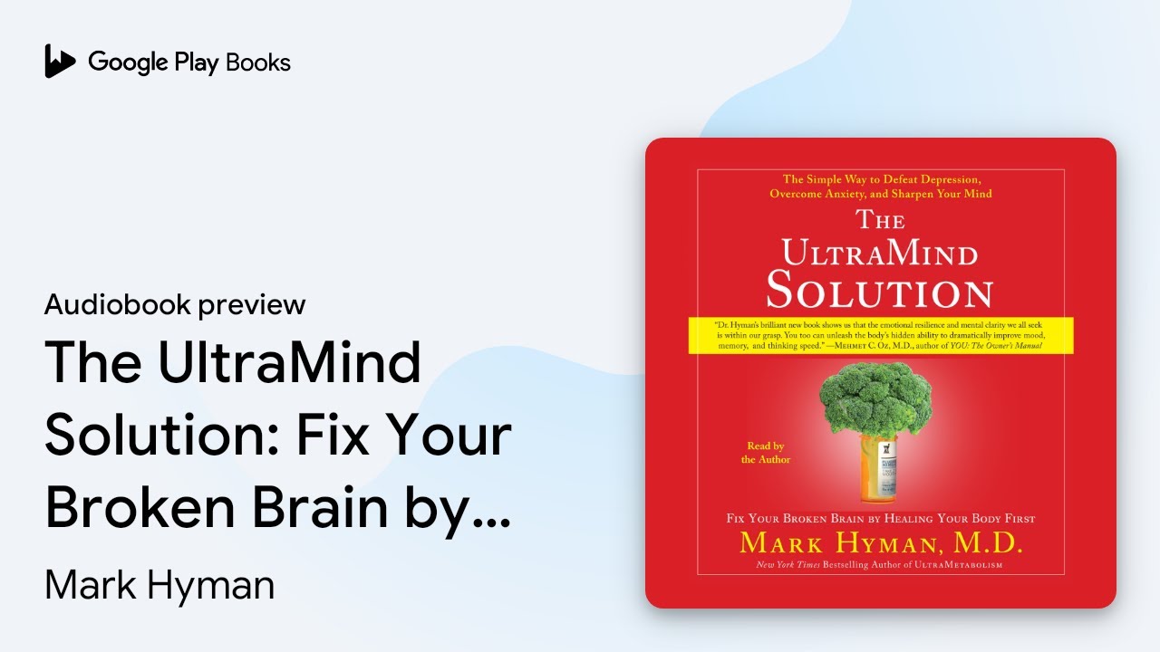 The UltraMind Solution: Fix Your Broken Brain… by Mark Hyman · Audiobook preview - YouTube