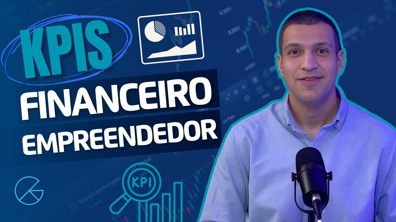 Como Usar KPIs para Monitorar a Saúde Financeira da Sua Empresa - YouTube