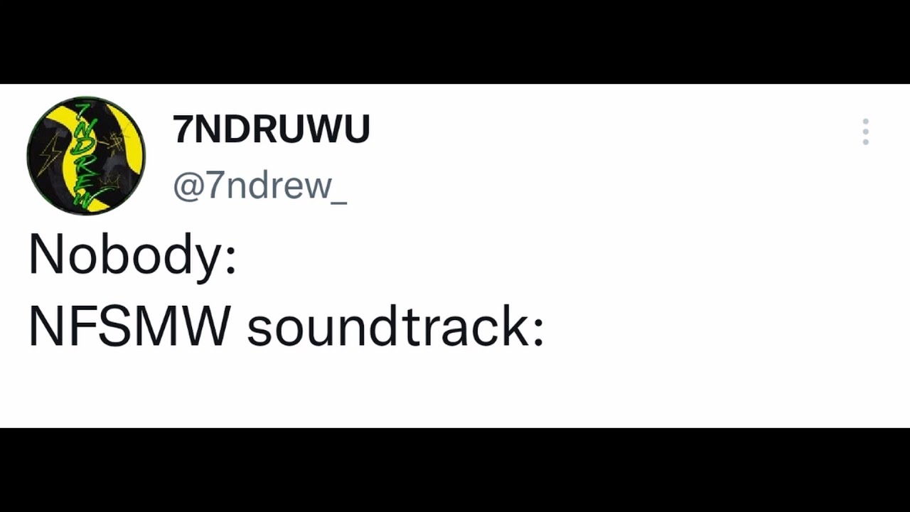 NFS:MW Soundtrack be like - YouTube