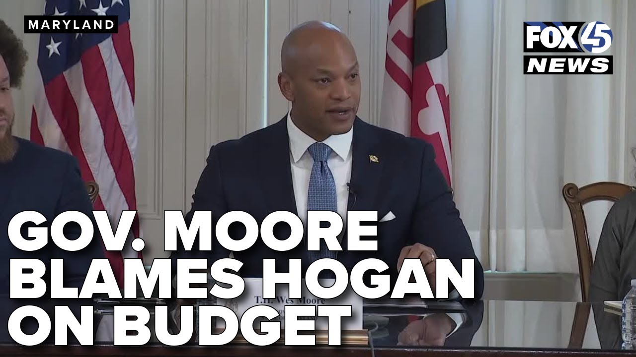 Governor Moore places blame on Hogan for current budget challenges ...