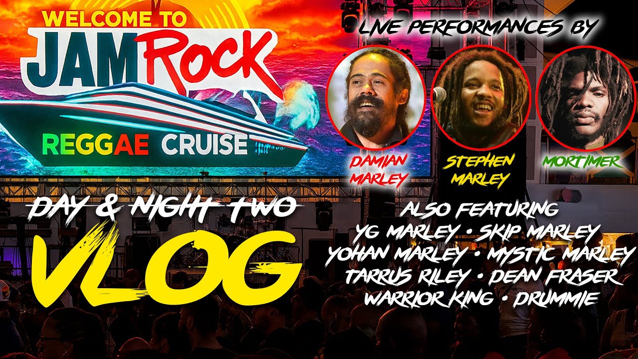 Welcome To Jamrock Reggae Cruise Vlog Feat Damian Marley & Stephen ...