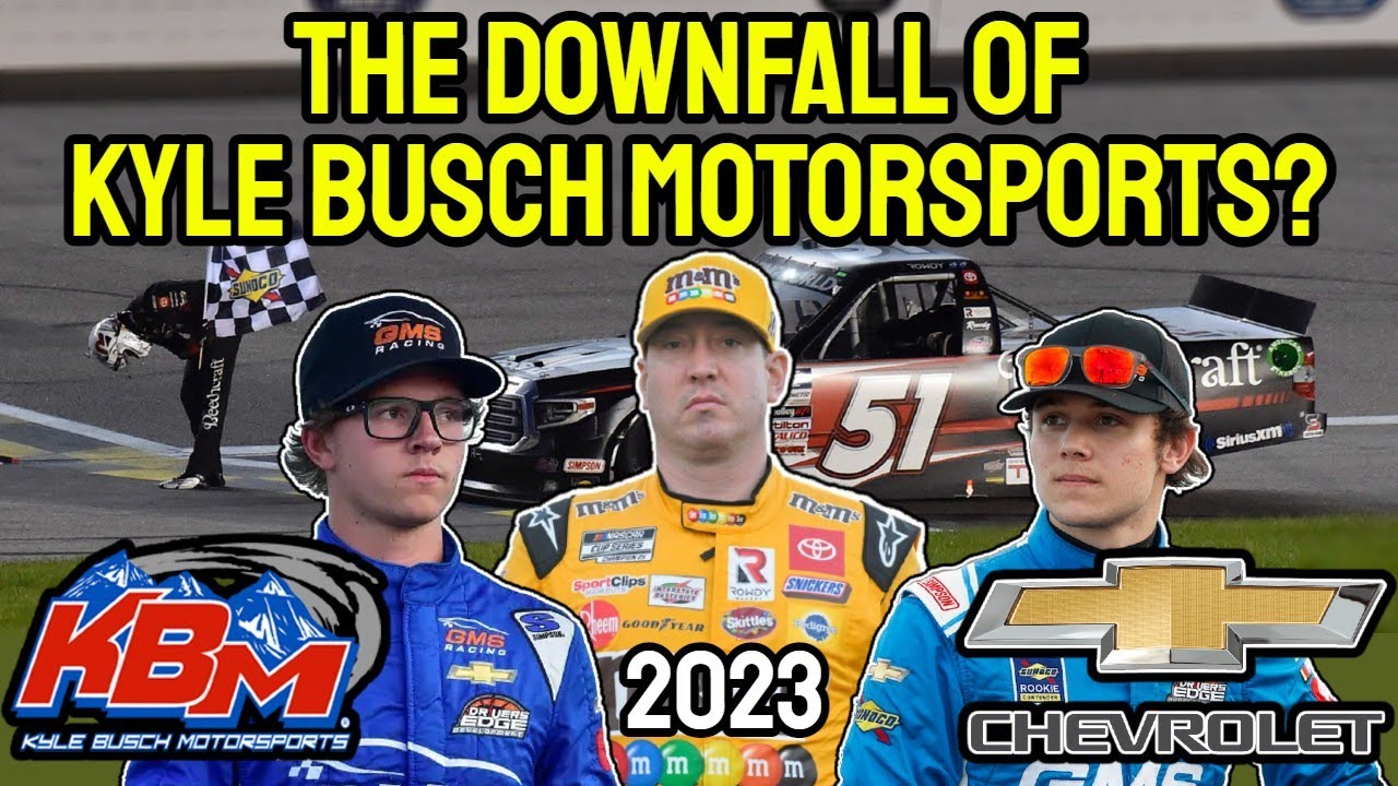 Will Kyle Busch Motorsports Survive Through 2023? Big Changes and ...