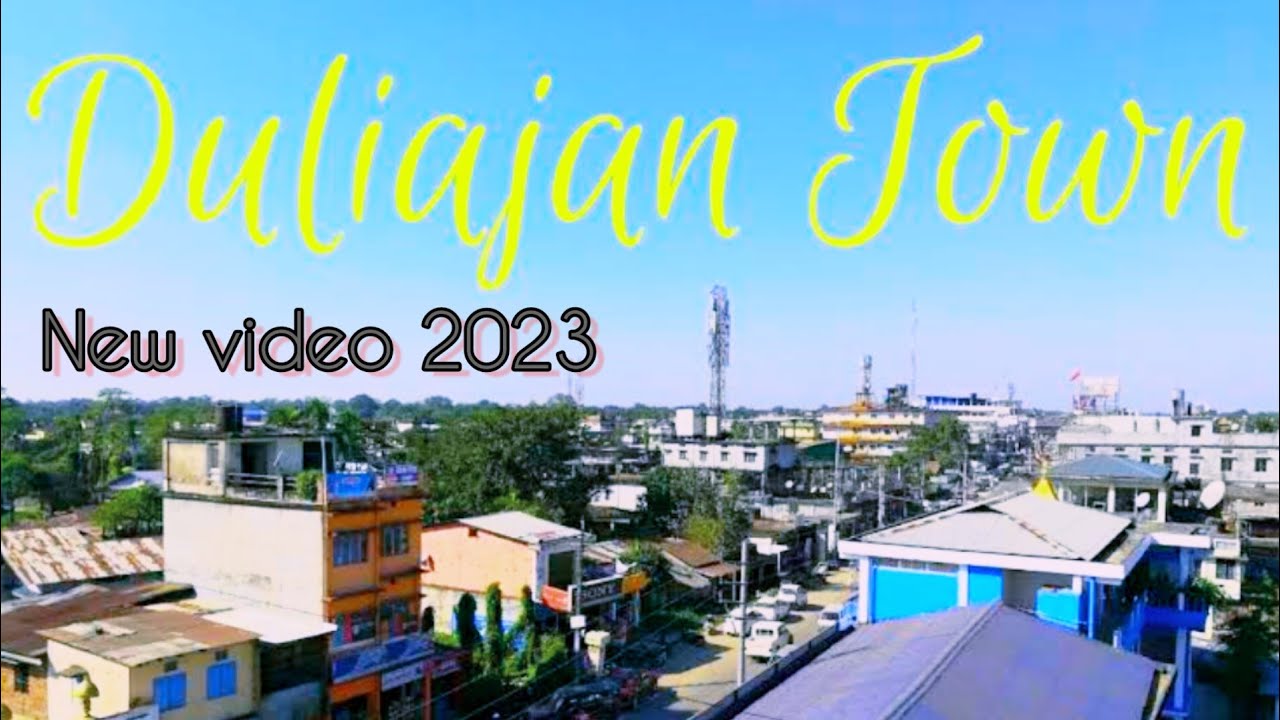 Welcome to Duliajan Town ️😍|| S D vlogs uploaded || Assamese no ...