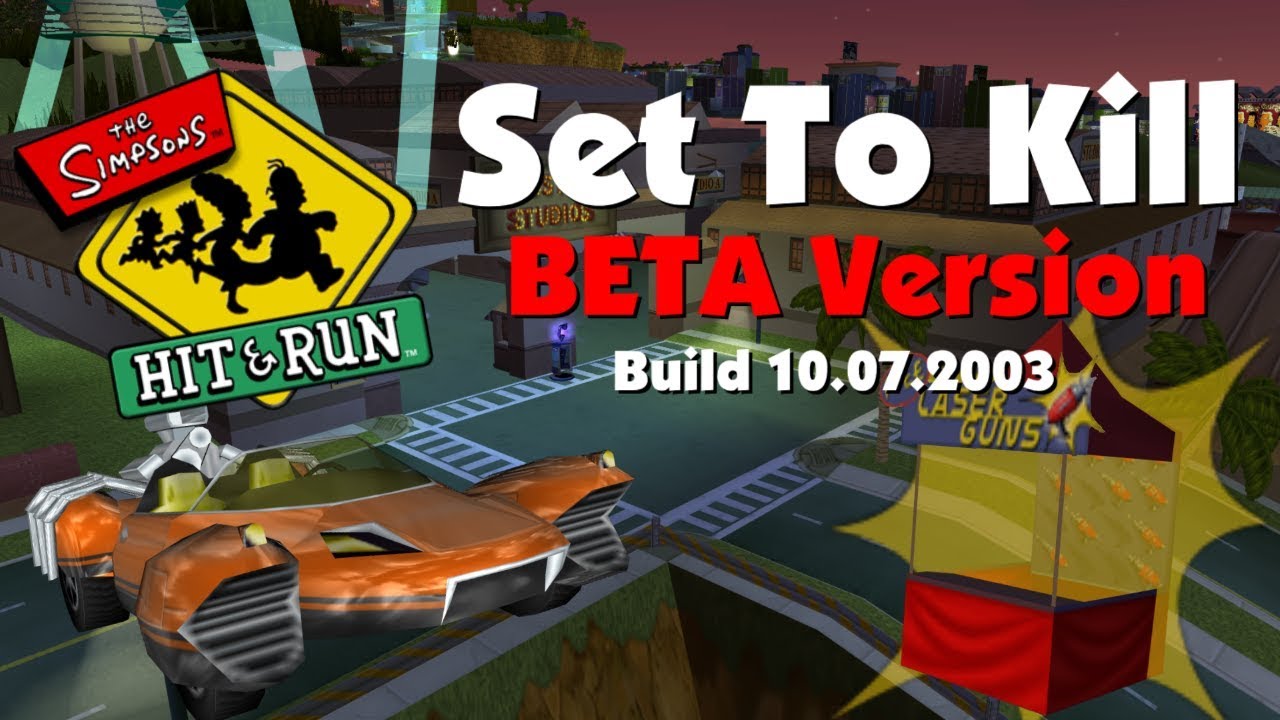 The Simpsons: Hit & Run - Set to Kill BETA - YouTube
