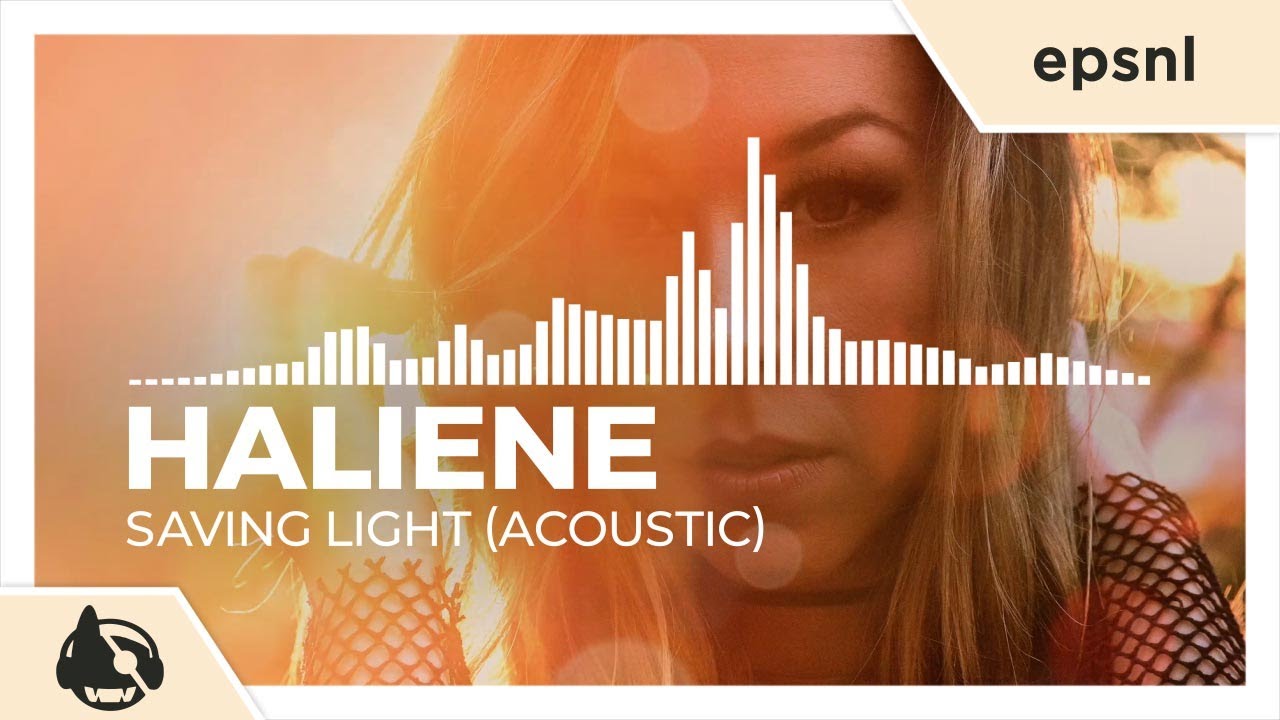 HALIENE - Saving Light (Acoustic) - YouTube
