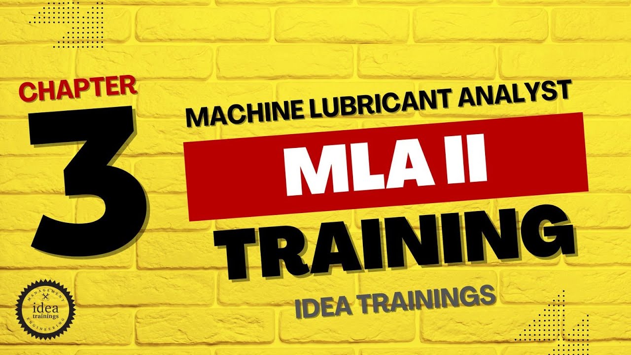 Machine Lubricant Analyst - MLA II Training Chapter 3 - YouTube