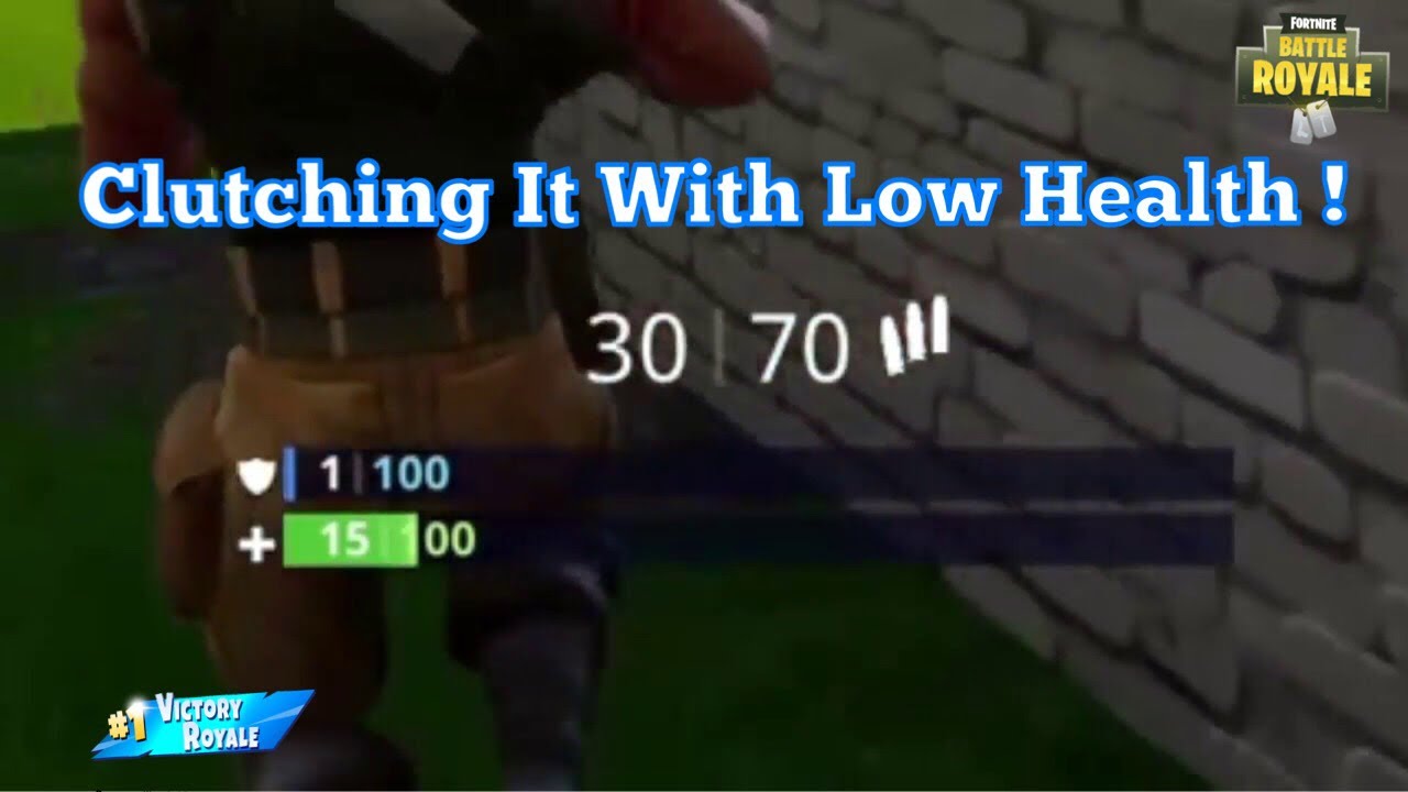 Clutching With Low Health ! | Fortnite Battle Royale Gameplay - YouTube