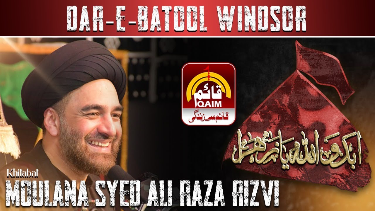 🔴Ashra e Majlis e Aza | Moulana Ali Raza Rizvi | Dar-E-Batool Windsor | Qaim TV - YouTube