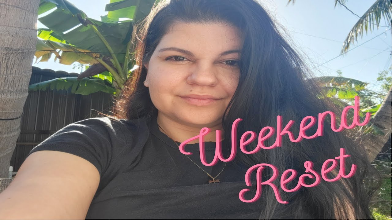 Weekend Reset - YouTube