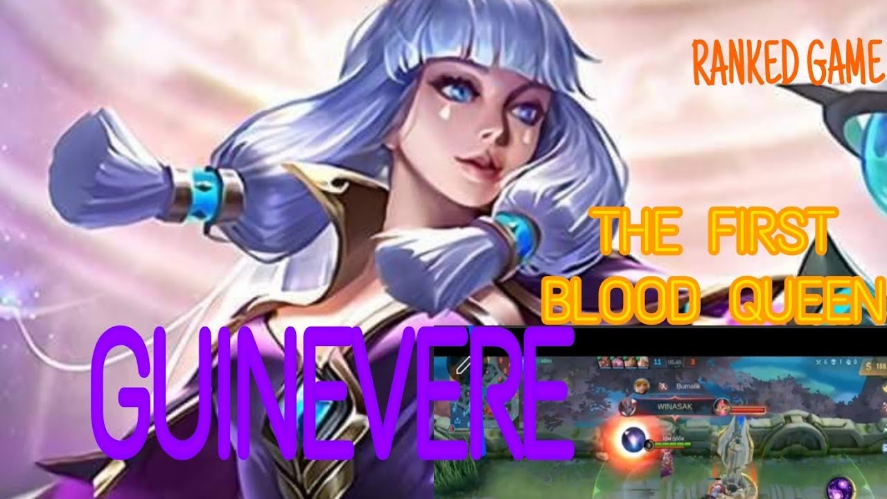 Guinevere The Firstblood QUEEN | Ranked Game √MVP√ @Annelovestv30 - YouTube
