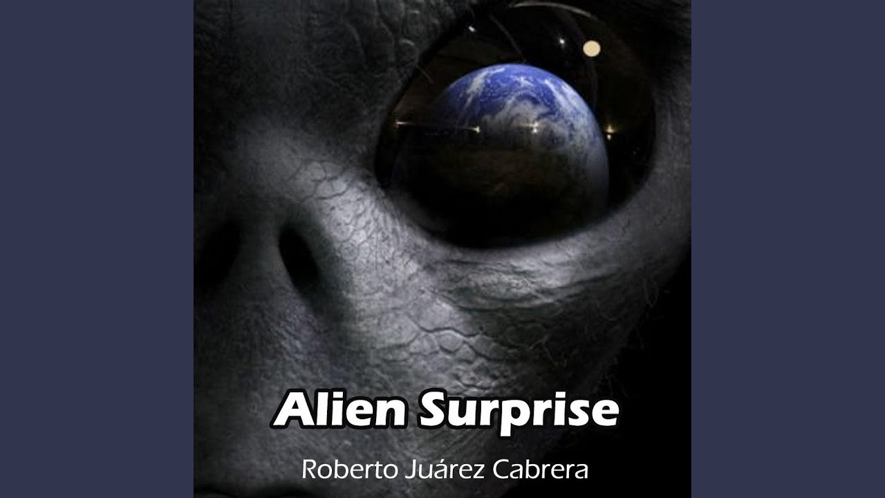 Alien Surprise - YouTube