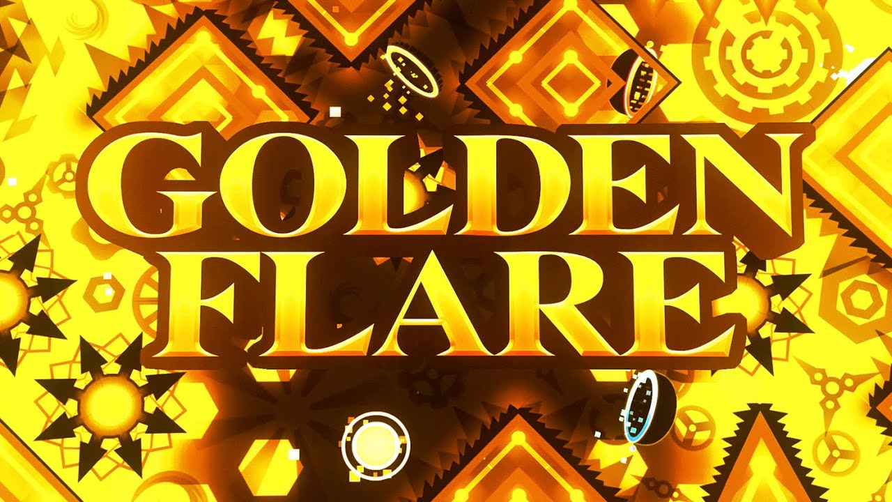 Golden Flare VERIFIED (XL Nine Circles Extreme Demon) - Geometry Dash ...