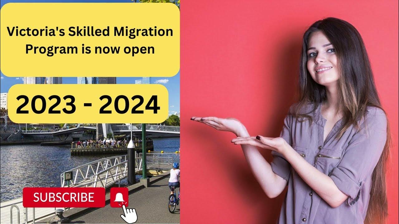 Victoria's Skilled Migration Program is now open 2023-2024 - YouTube