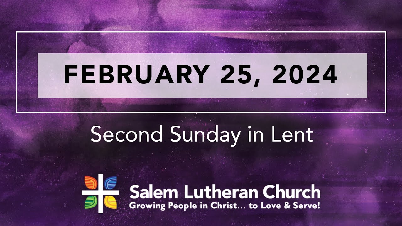 Salem Lutheran Church - Sunday, February 25, 2024 - YouTube