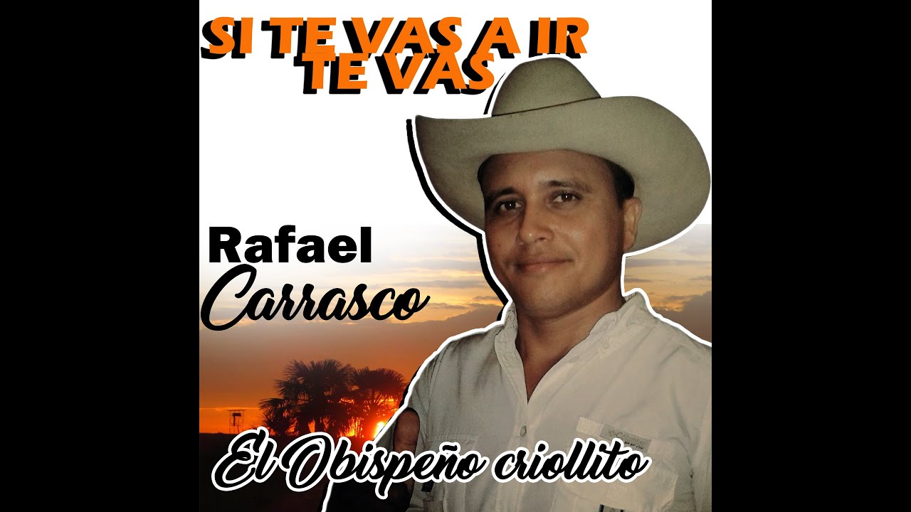 SI TE VAS A IR TE VAS - YouTube