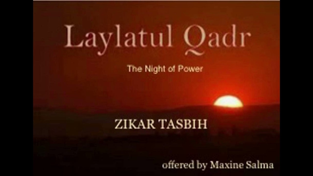 Zikar Tasbih by Maxine Salma - Laylatul Qadr - The Night Of Power ...