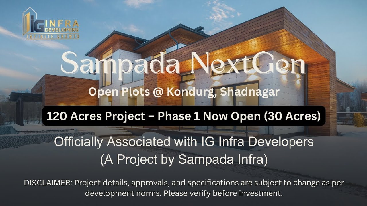 Sampada NextGen Open Plots | 120 Acres Project @ Kondurg | IG Infra ...